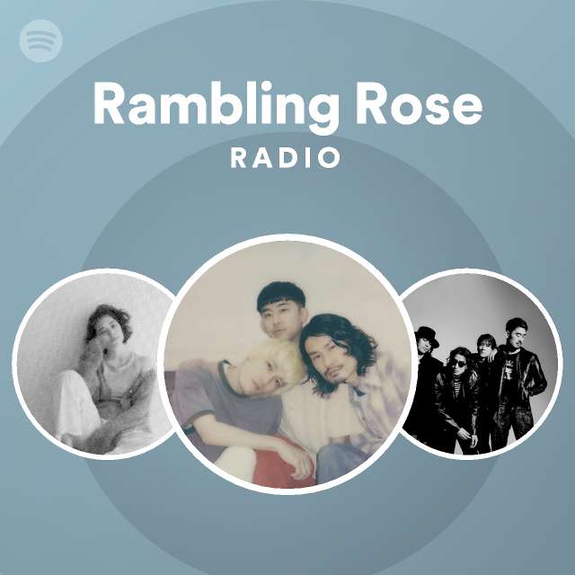 Rambling Rose Radio - playlist by Spotify | Spotify