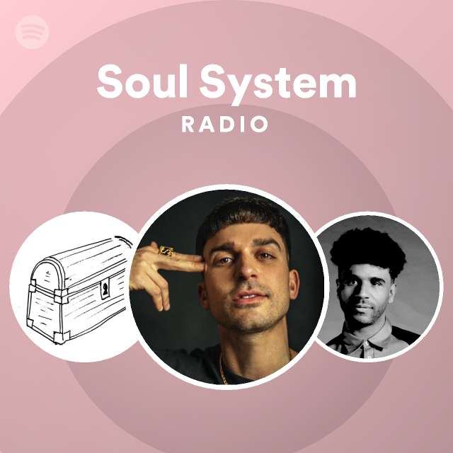Soul System Radio - playlist by Spotify | Spotify