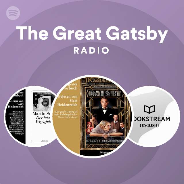 The Great Gatsby Radio - playlist by Spotify | Spotify