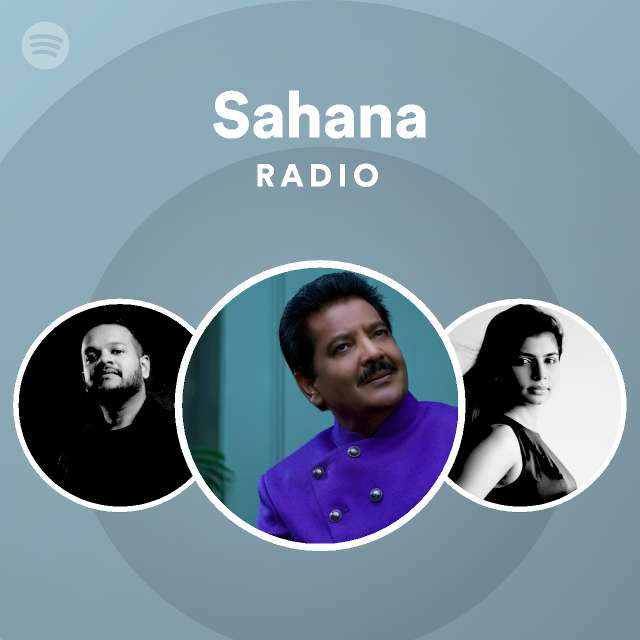 Sahana Radio - playlist by Spotify | Spotify