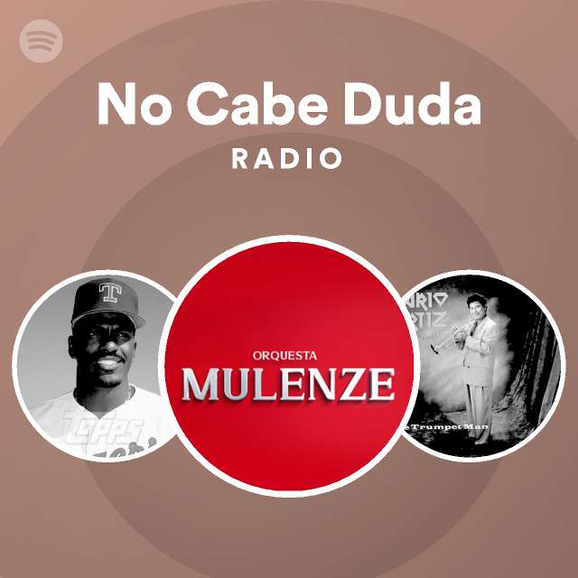 No Cabe Duda Radio - playlist by Spotify | Spotify