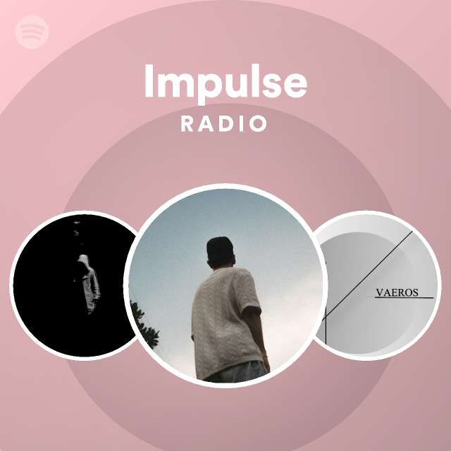 Impulse Radio - playlist by Spotify | Spotify