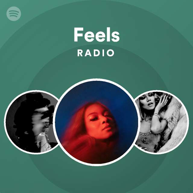 Feels Radio - playlist by Spotify | Spotify