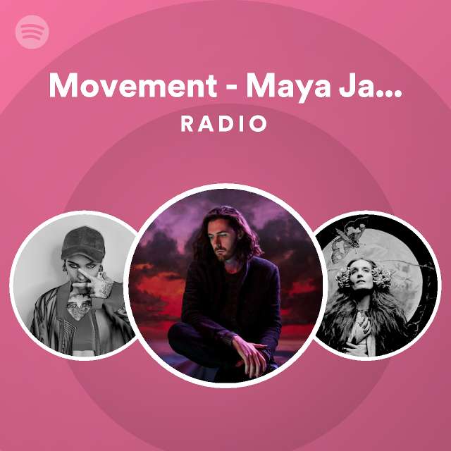 Movement - Maya Jane Coles Remix Radio - playlist by Spotify | Spotify Movement - Maya Jane Coles Remix Radio - playlist by Spotify | Spotify