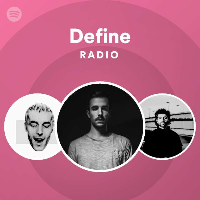 Define Radio - playlist by Spotify | Spotify