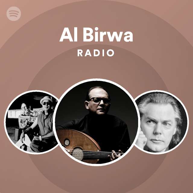 Al Birwa Radio - playlist by Spotify | Spotify