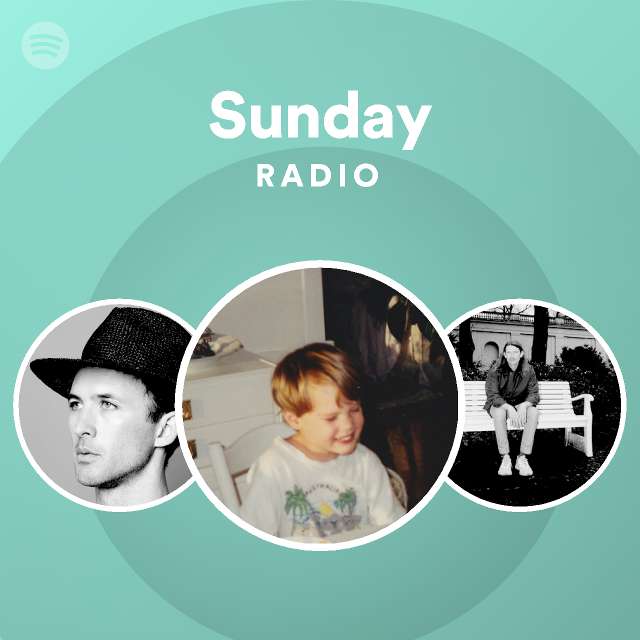 Sunday Radio - playlist by Spotify | Spotify