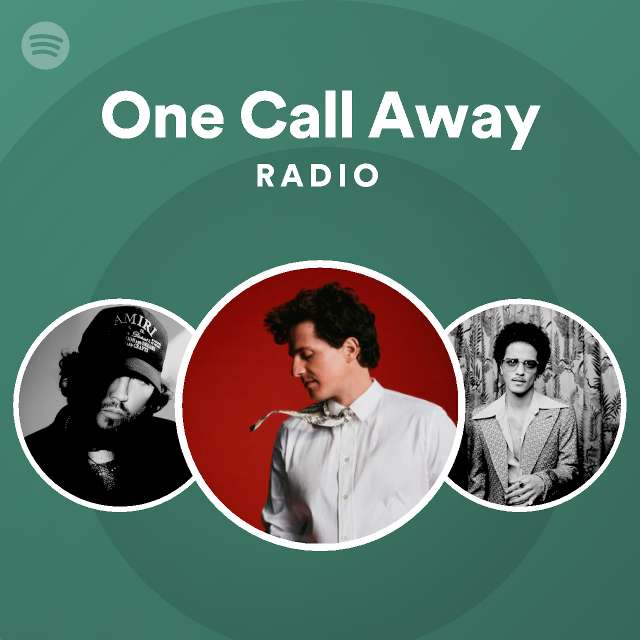One Call Away Radio - playlist by Spotify | Spotify