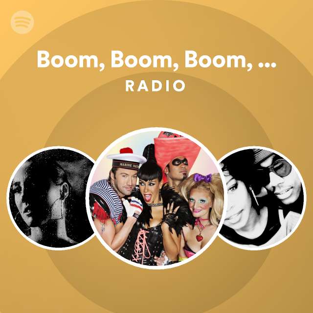 Boom, Boom, Boom, Boom!! Radio - playlist by Spotify | Spotify