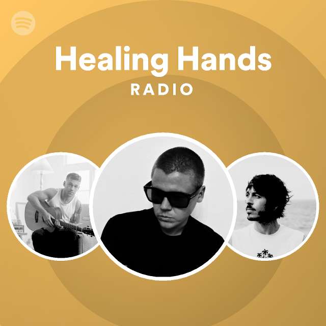 Healing Hands Radio - playlist by Spotify | Spotify Healing Hands Radio - playlist by Spotify | Spotify