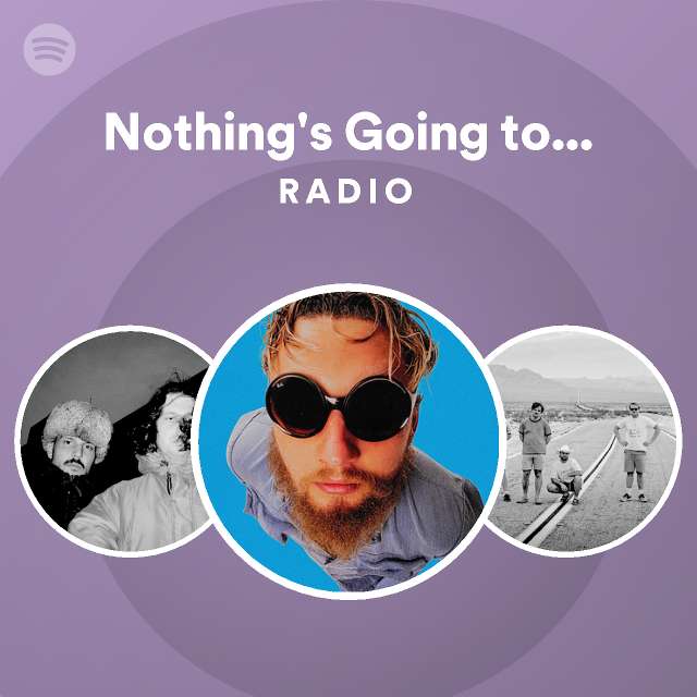 Nothing's Going to Keep Me Down Radio - playlist by Spotify | Spotify