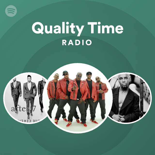 Quality Time Radio - playlist by Spotify | Spotify