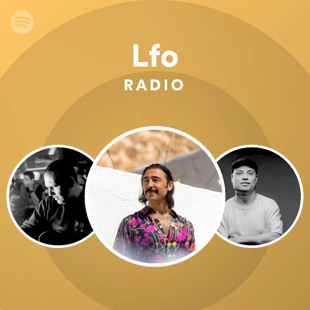Lfo Radio - playlist by Spotify | Spotify