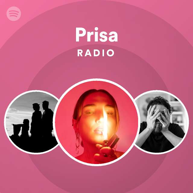 Prisa Radio - playlist by Spotify | Spotify