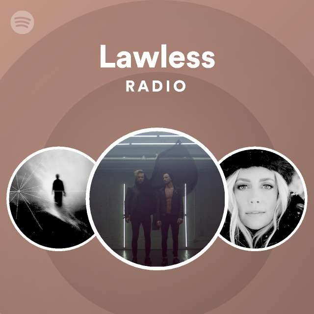 Lawless Radio - playlist by Spotify | Spotify