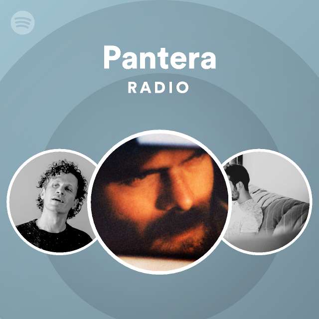 Pantera Radio - playlist by Spotify | Spotify