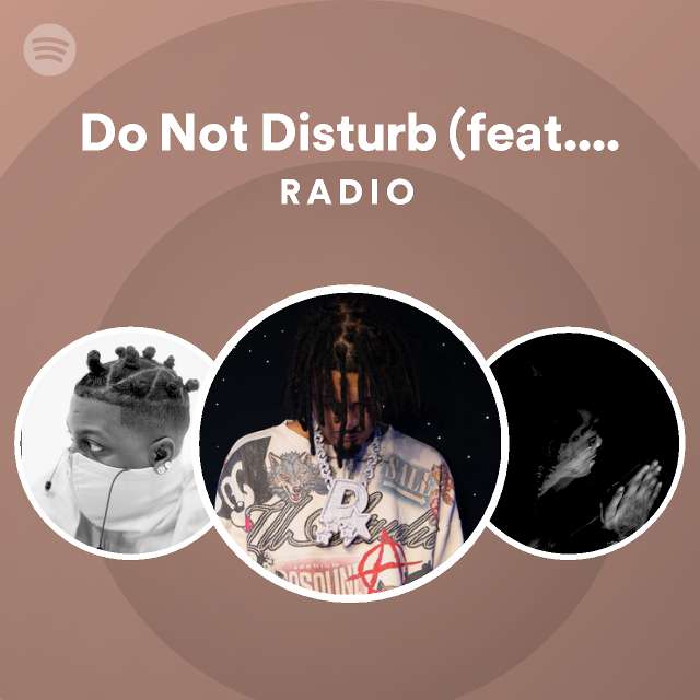 Do Not Disturb (feat. Lil Yachty & Offset) Radio - playlist by Spotify ...