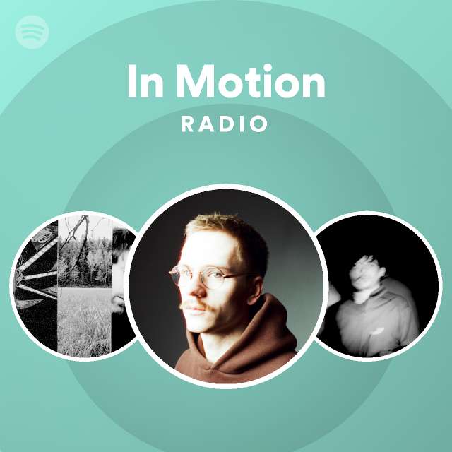 In Motion Radio - playlist by Spotify | Spotify