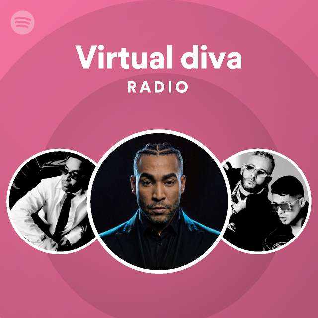 Virtual diva Radio - playlist by Spotify | Spotify