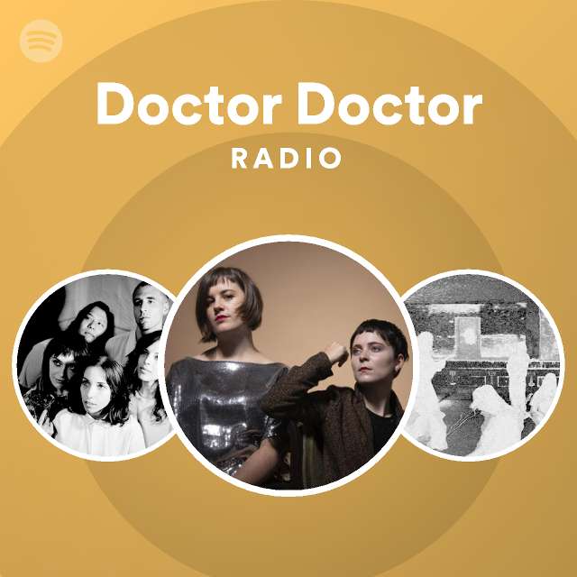 Doctor Doctor Radio - playlist by Spotify | Spotify
