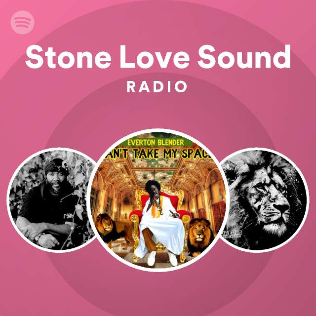 Stone Love Sound Radio - playlist by Spotify | Spotify