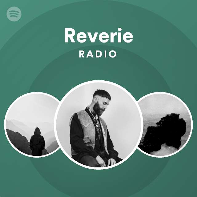 Reverie Radio - playlist by Spotify | Spotify