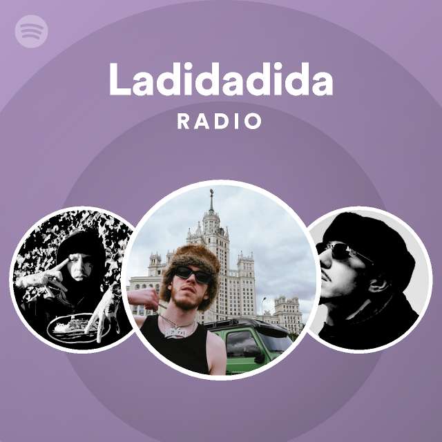 Ladidadida Radio | Spotify Playlist