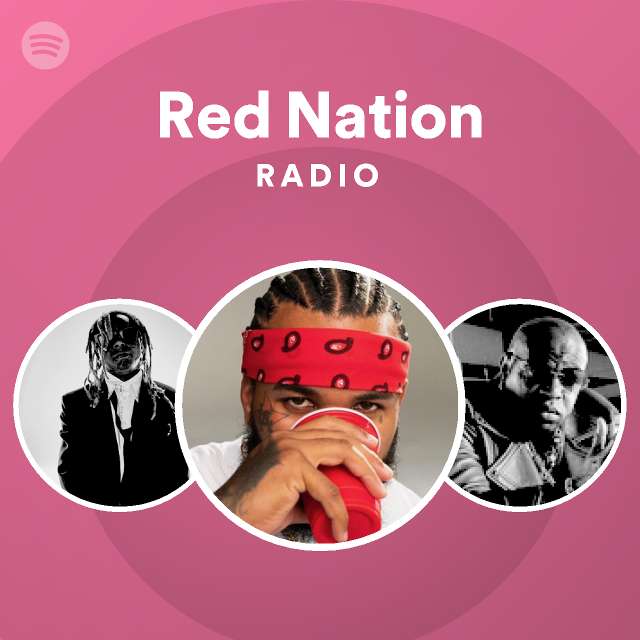 Red Nation Radio - playlist by Spotify | Spotify
