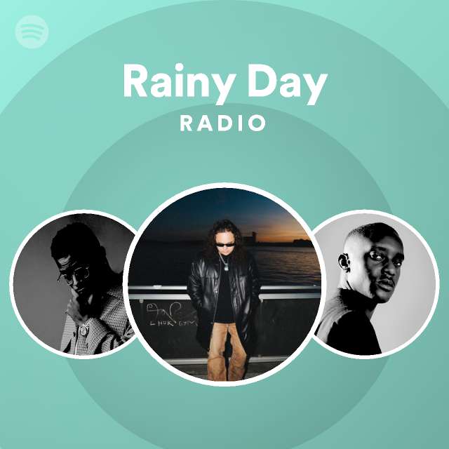 Rainy Day Radio - playlist by Spotify | Spotify