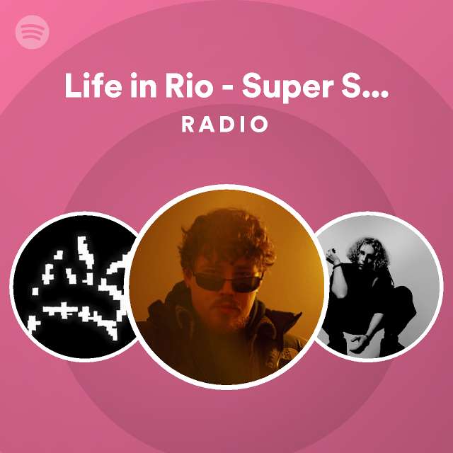 Life in Rio - Super Slowed Radio - playlist by Spotify | Spotify