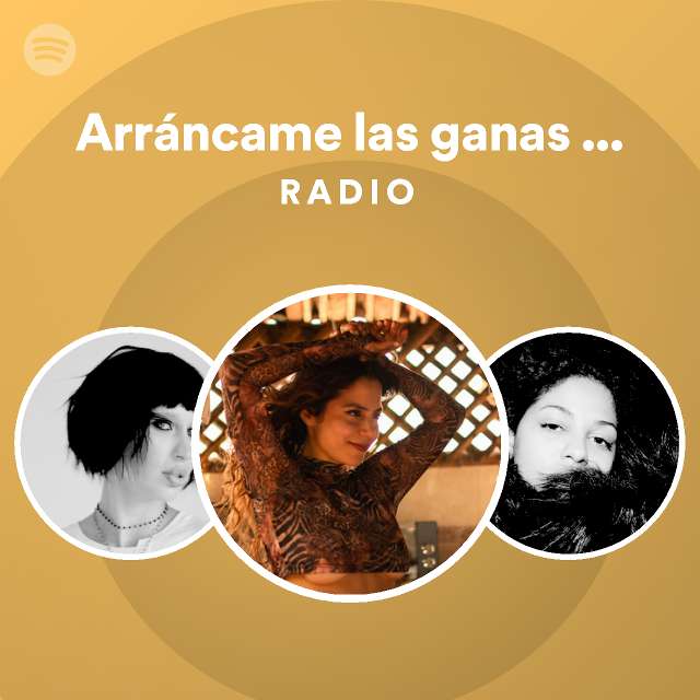 Arráncame las ganas - Primer Conjuro Radio - playlist by Spotify | Spotify
