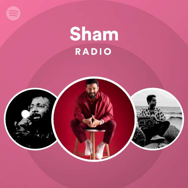 Sham Radio - playlist by Spotify | Spotify