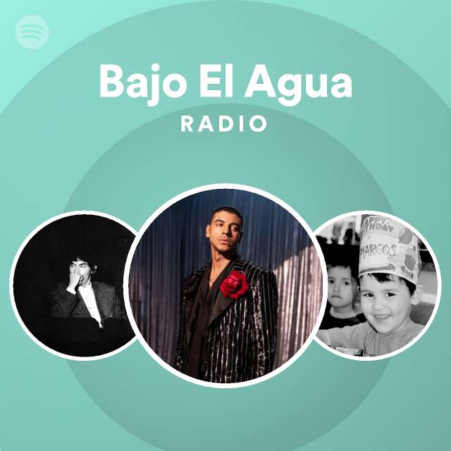 Bajo El Agua Radio - playlist by Spotify | Spotify