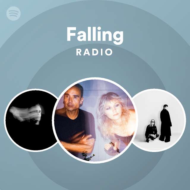 Falling Radio - playlist by Spotify | Spotify