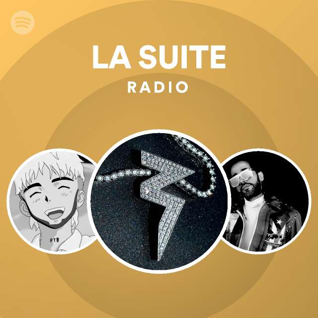 LA SUITE Radio - playlist by Spotify | Spotify