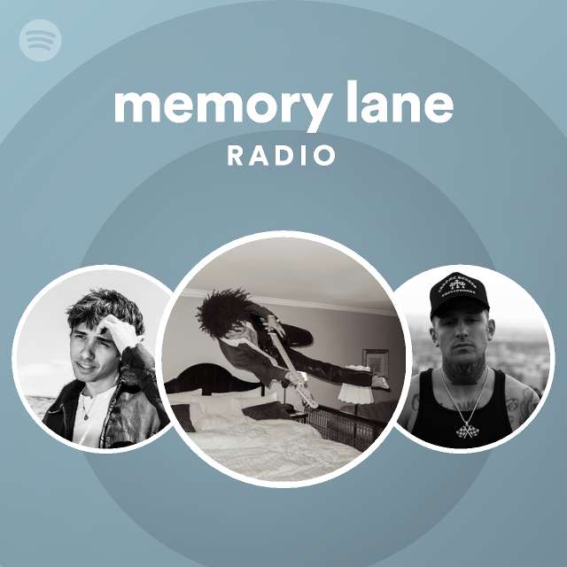 memory lane Radio - playlist by Spotify | Spotify