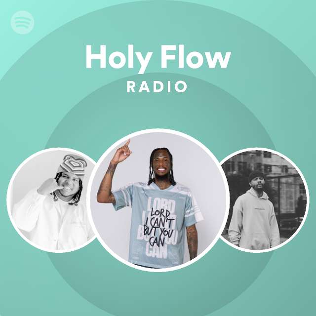 Holy Flow Radio - playlist by Spotify | Spotify