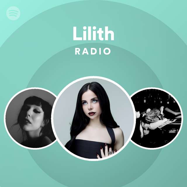Lilith Radio - playlist by Spotify | Spotify