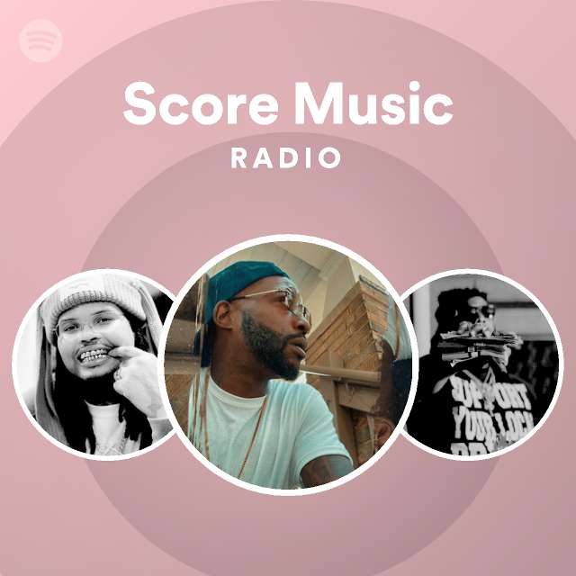 Score Music Radio - playlist by Spotify | Spotify