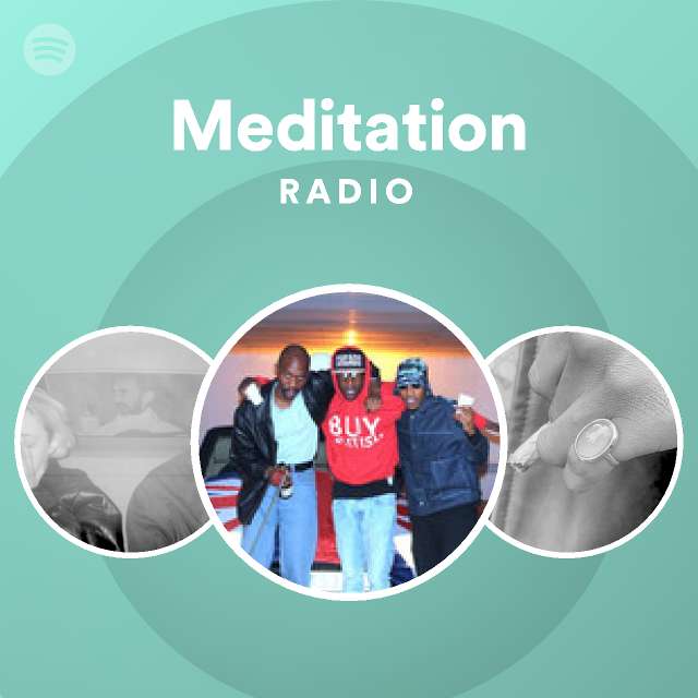 Meditation Radio - playlist by Spotify | Spotify