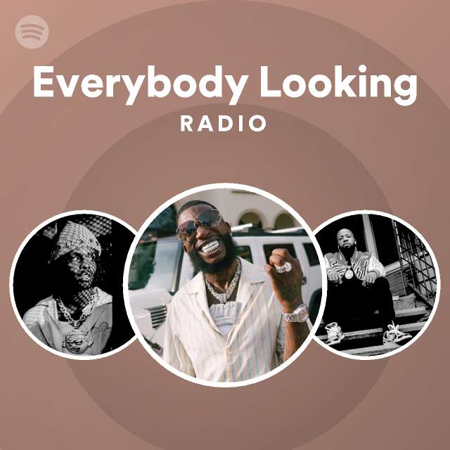 Everybody Looking Radio - playlist by Spotify | Spotify