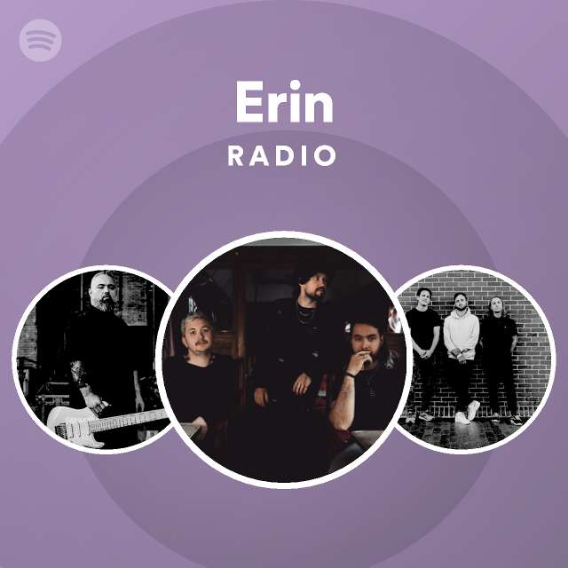 Erin Radio - playlist by Spotify | Spotify