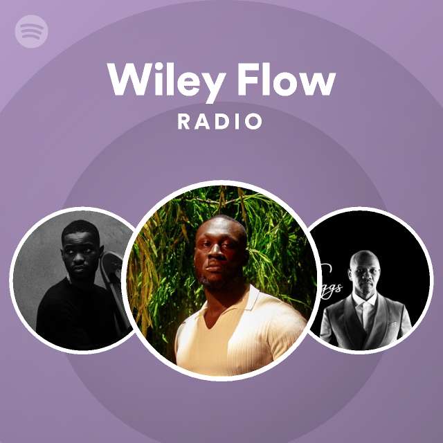 Wiley Flow Radio - playlist by Spotify | Spotify
