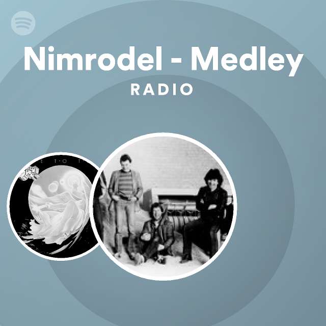 Nimrodel Medley Radio Playlist By Spotify Spotify