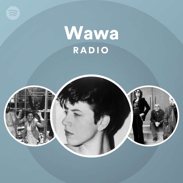 Wawa Radio - playlist by Spotify | Spotify