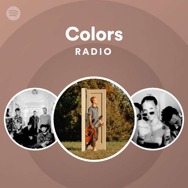 Colors Radio - playlist by Spotify | Spotify