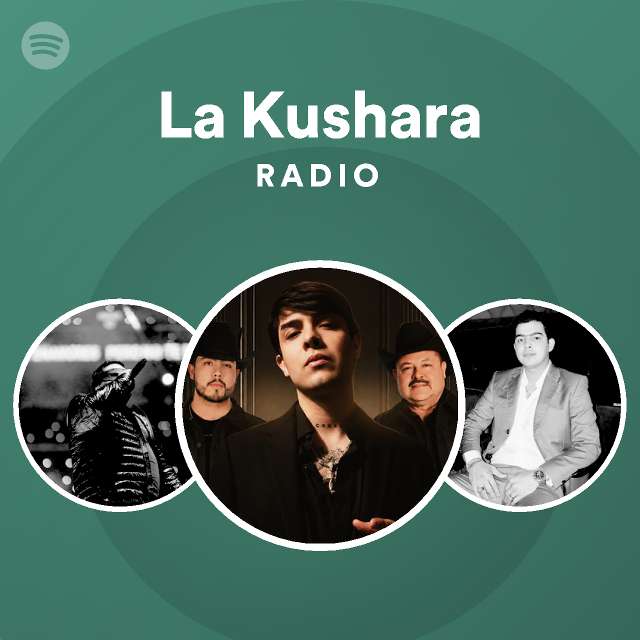 La Kushara Radio - playlist by Spotify | Spotify