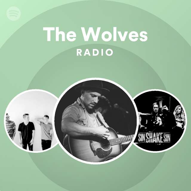 The Wolves Radio - playlist by Spotify | Spotify