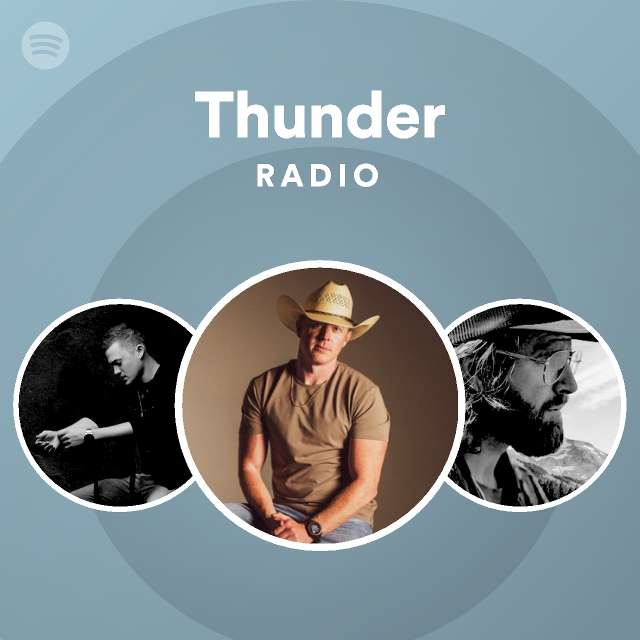 Thunder Radio - playlist by Spotify | Spotify