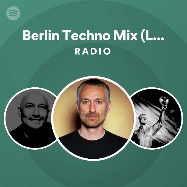 Berlin Techno Mix (La Mezcla Paul Kalkbrenner Remix) Radio - playlist ...